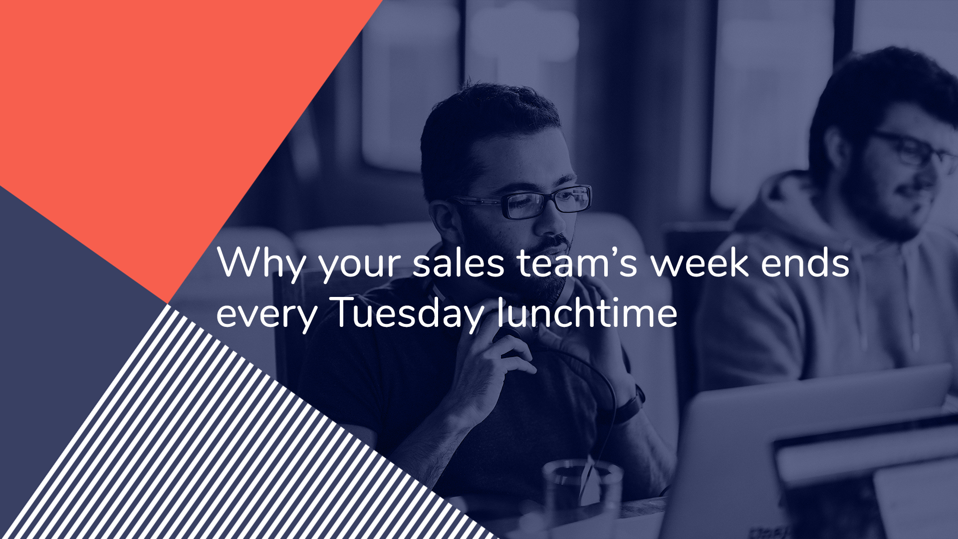 Why your sales team’s week ends every Tuesday lunchtime | Sopro