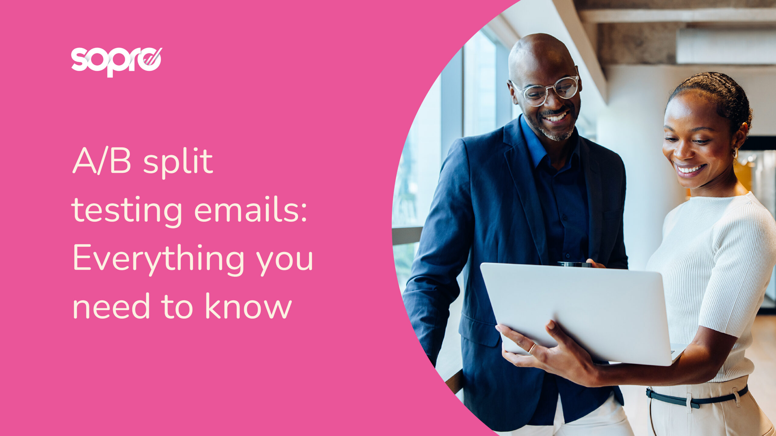 A/B split testing emails: Everything you need to know | Sopro